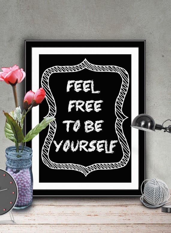 PRINTABLE Art feel Free to Be Yourself Typograhy - Etsy