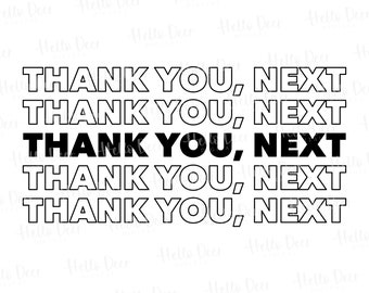 Thank You Next Svg | Etsy