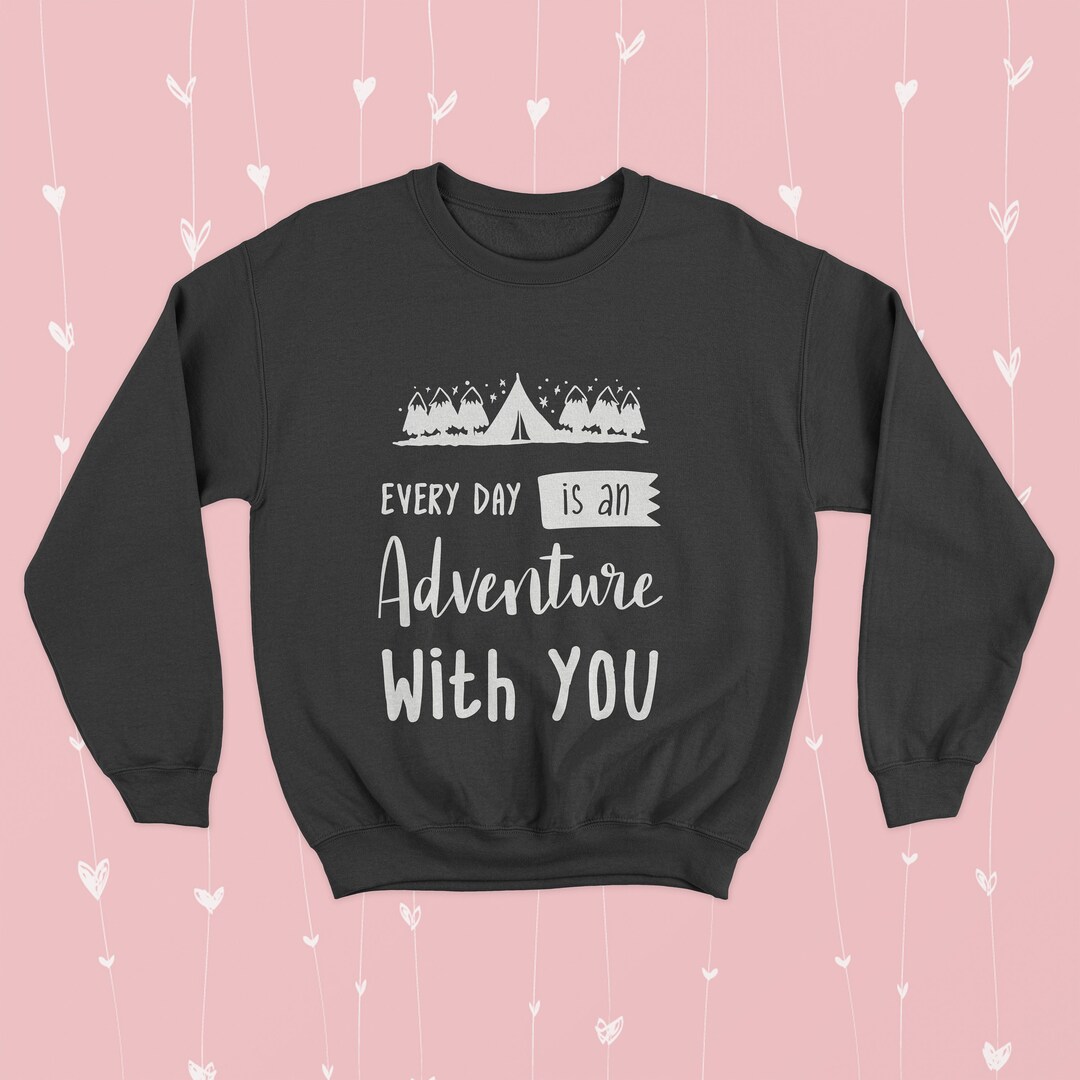 Every Day is an Adventure With You , Funny Valentine SVG, Valentine's ...