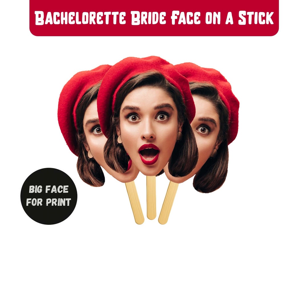 BIG Photo Face Stick | Face on a Stick Prop | Bachelorette Prop Sticks ...