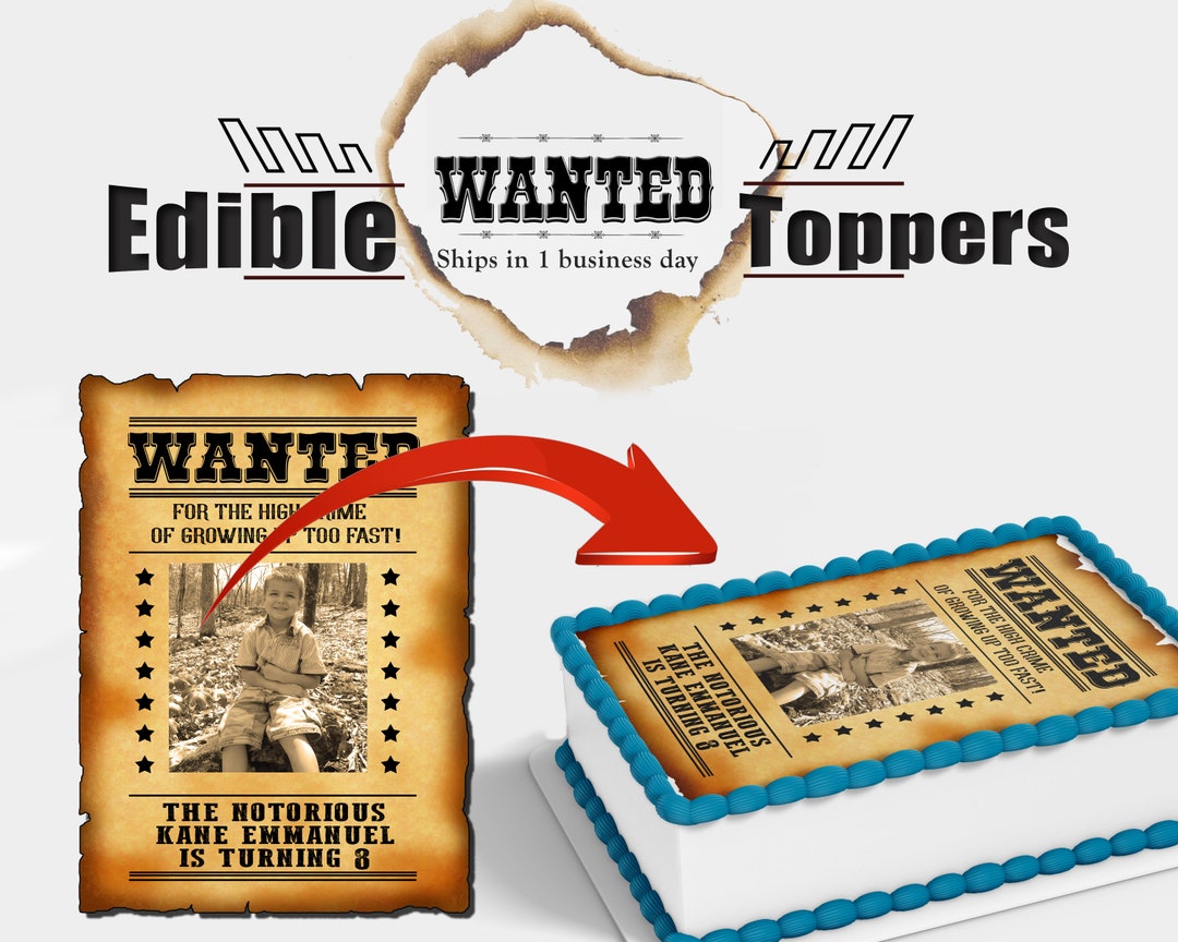 Custom Wanted Poster Birthday Cake Topper. Cowboy, Over the Hill Edible ...