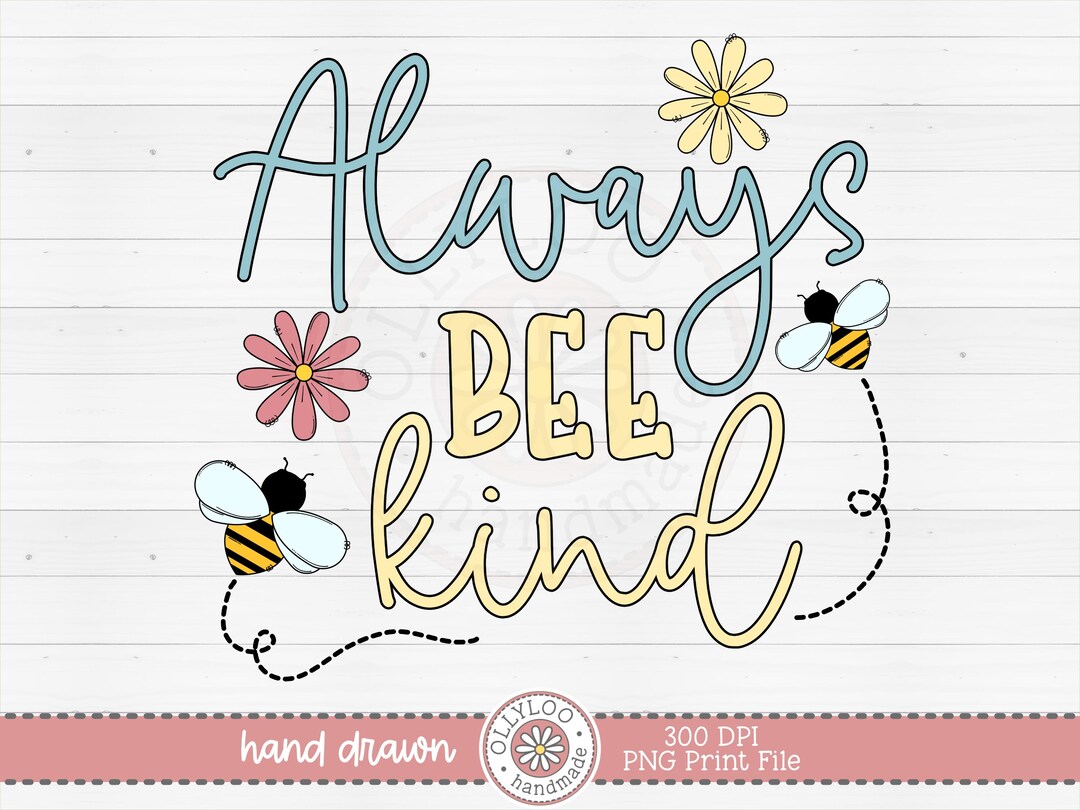 Always Bee Kind - Be Kind - Bee Sublimation Design - Kindness Mug ...