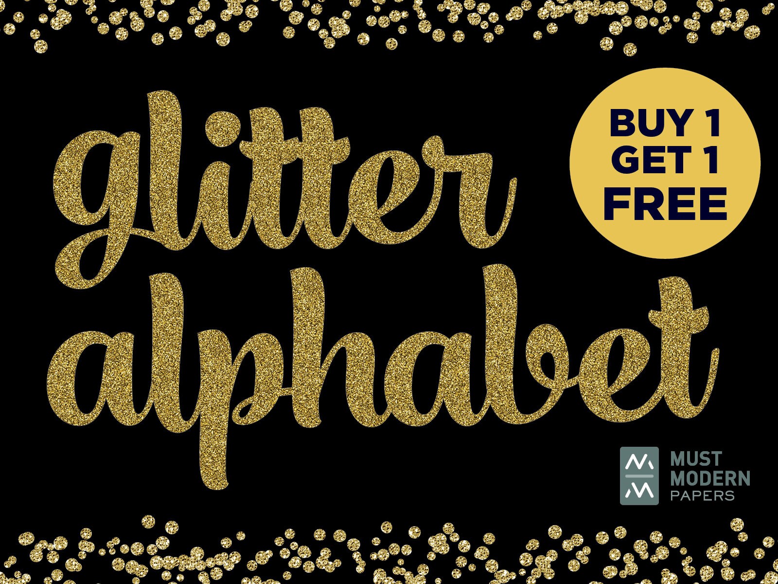 Buy 1 Get 1 FREE, Gold Glitter Alphabet, Gold Clipart, Gold Letter ...