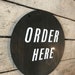 Order Here Pick up Here BUSINESS Sign Custom COFFEE SHOP - Etsy