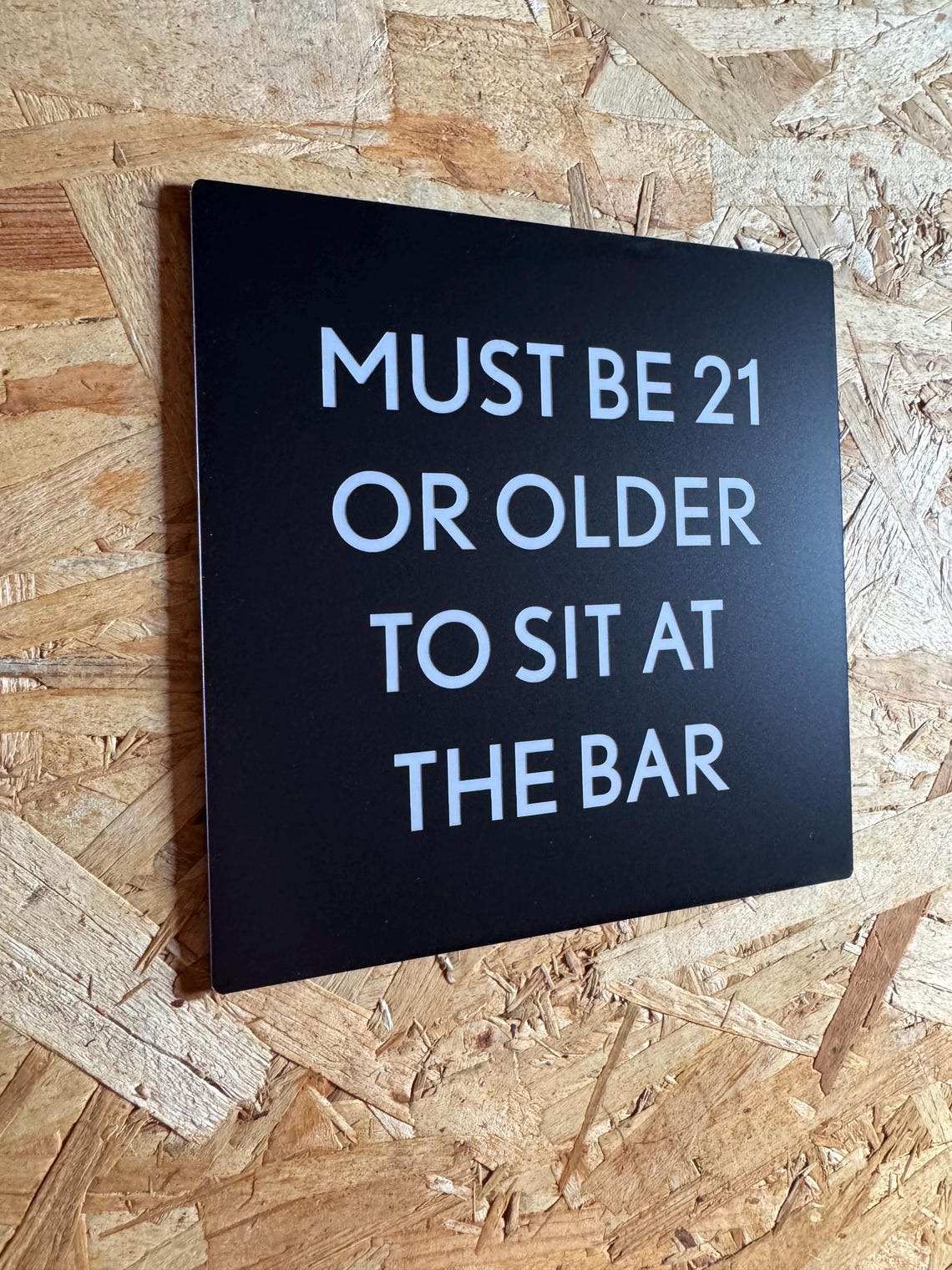 Must Be 21 or Older to Sit at the Bar Sign: Sign 6x6” Adhesive Backing ...