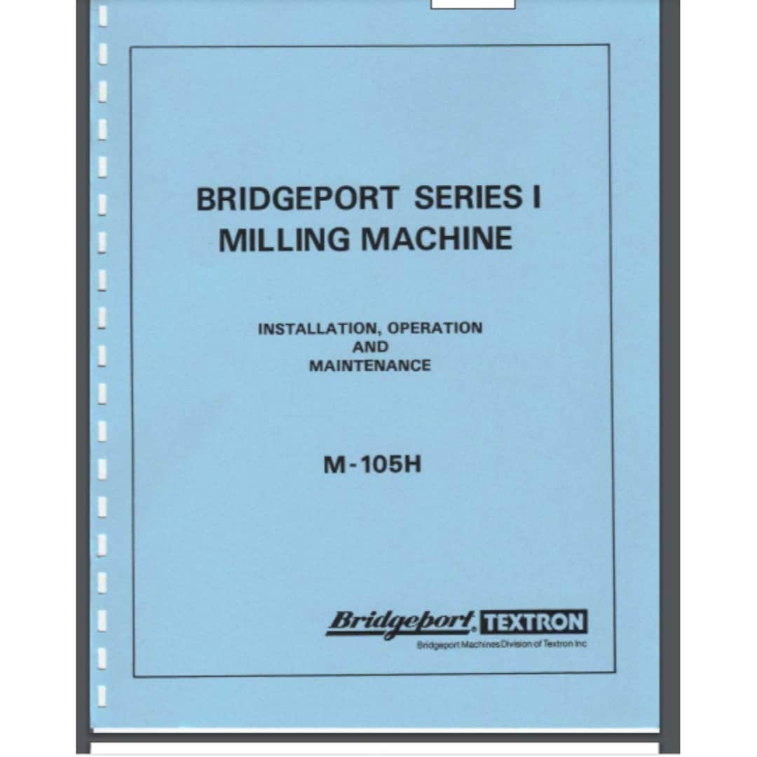 Bridgeport Series 1 Milling Machine Operation Manual & Parts List 59 ...