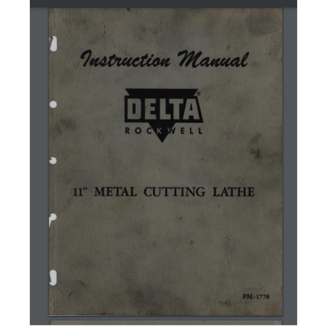Delta Rockwell 11" Metal Cutting Lathe Instruction Manual PM-1778 Model ...