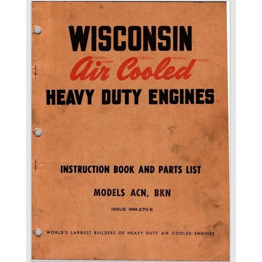 Wisconsin ACN, BKN Engine Instruction and Parts Manual Book 98 Pages ...