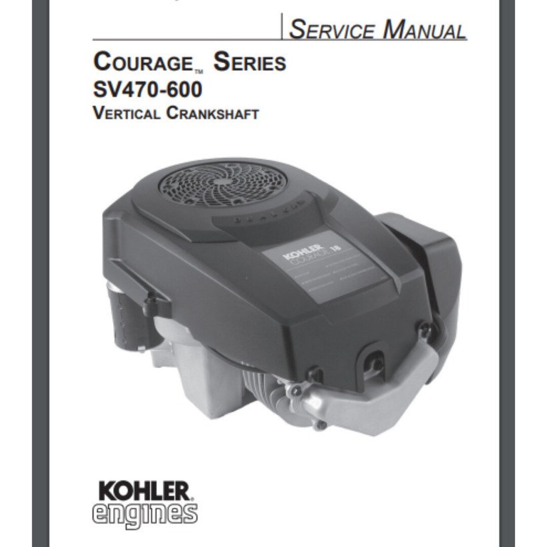 Kohler Courage Engine SV470-600 Workshop Service Manual 112 Pages Year ...