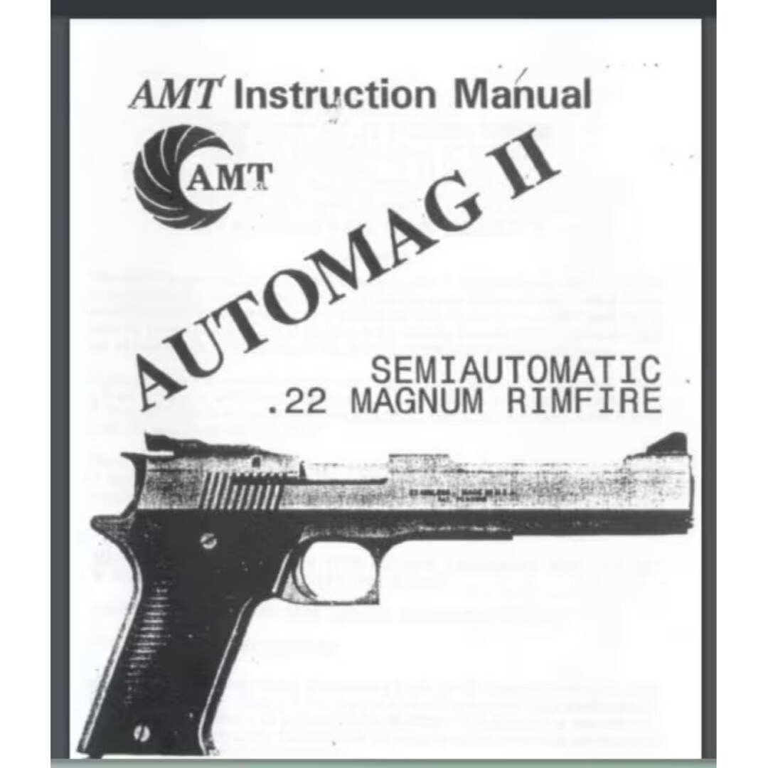 AMT Automag 2 II Rimfire .22 Caliber Instruction Manual 15 Pages Auto ...
