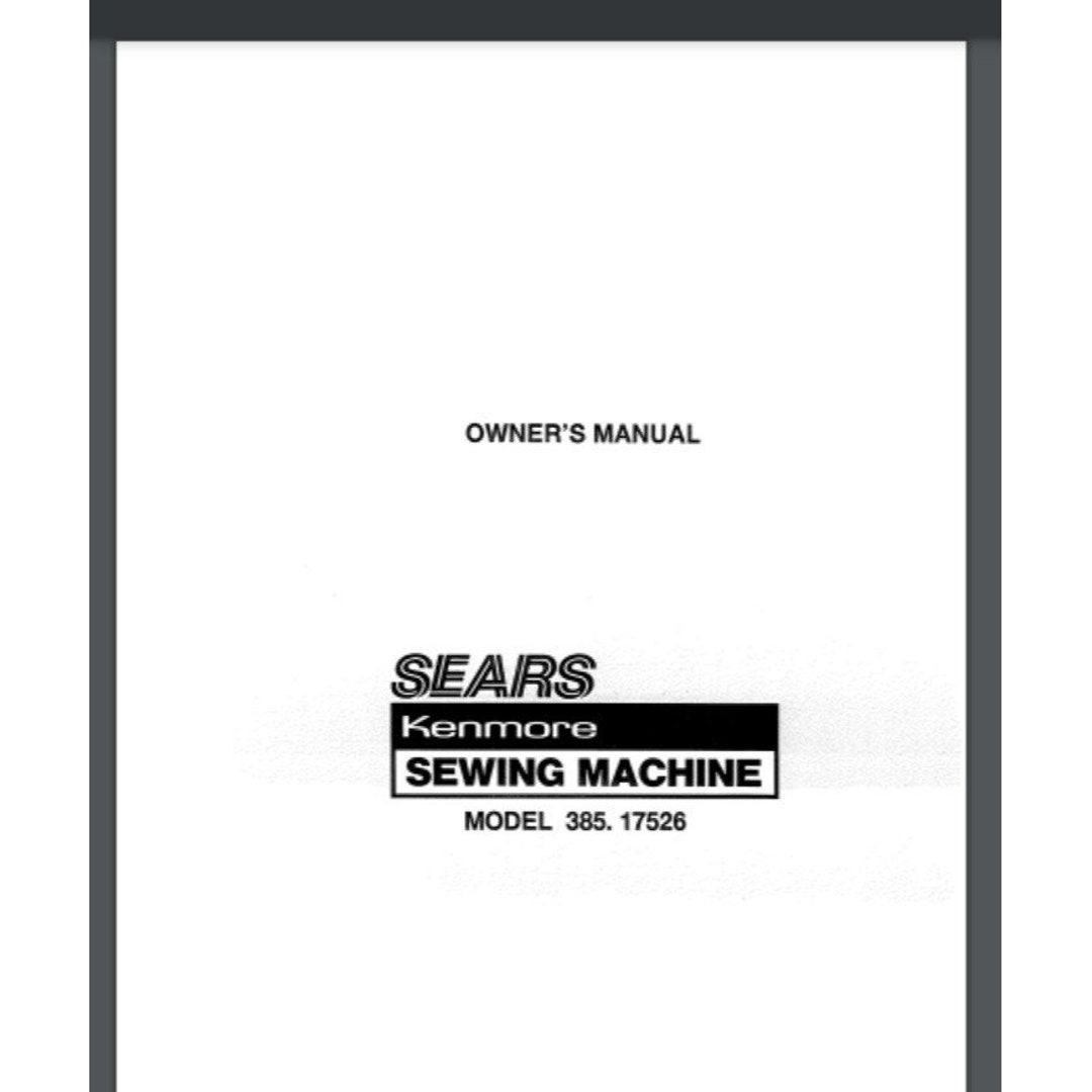 Kenmore Sewing Machine 385. 17526 Owner's Manual 76 Pages - Etsy