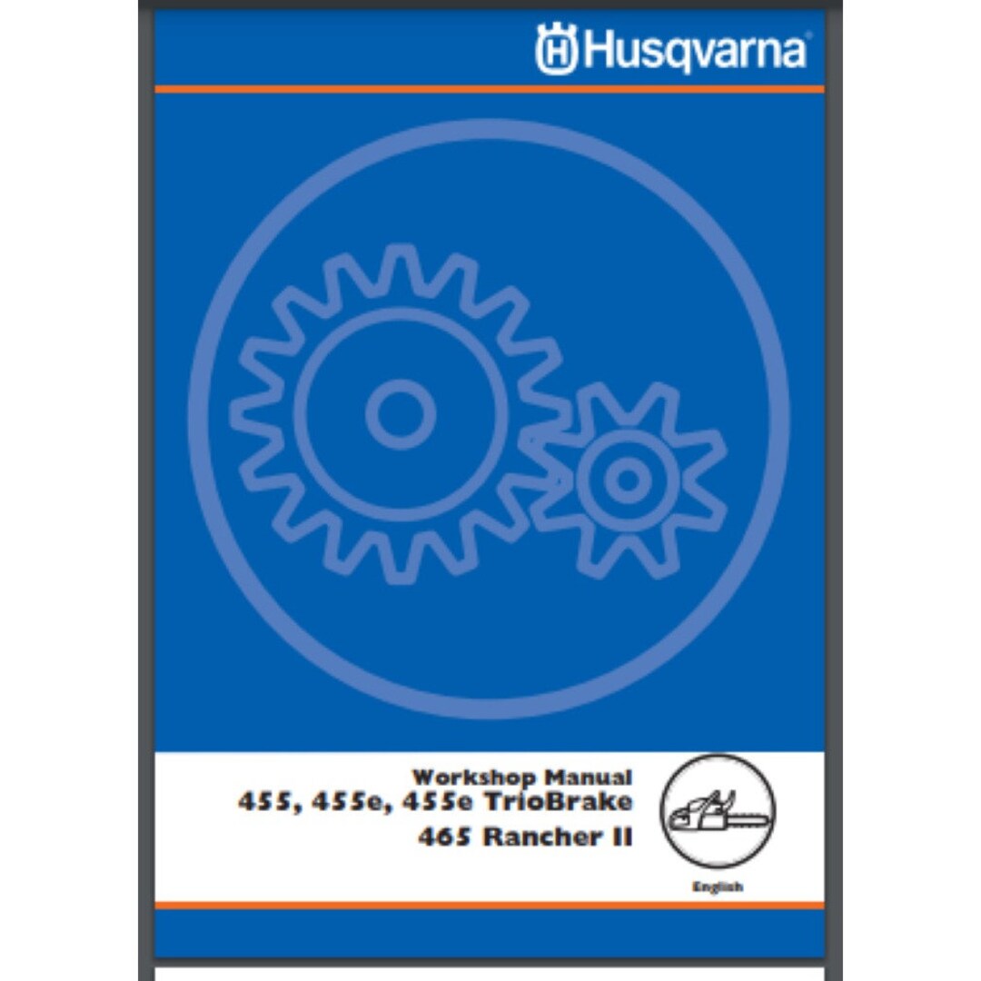 Husqvarna 455 Rancher II Workshop Manual 60 Pages 455, 455E, TRIOBRAKE ...