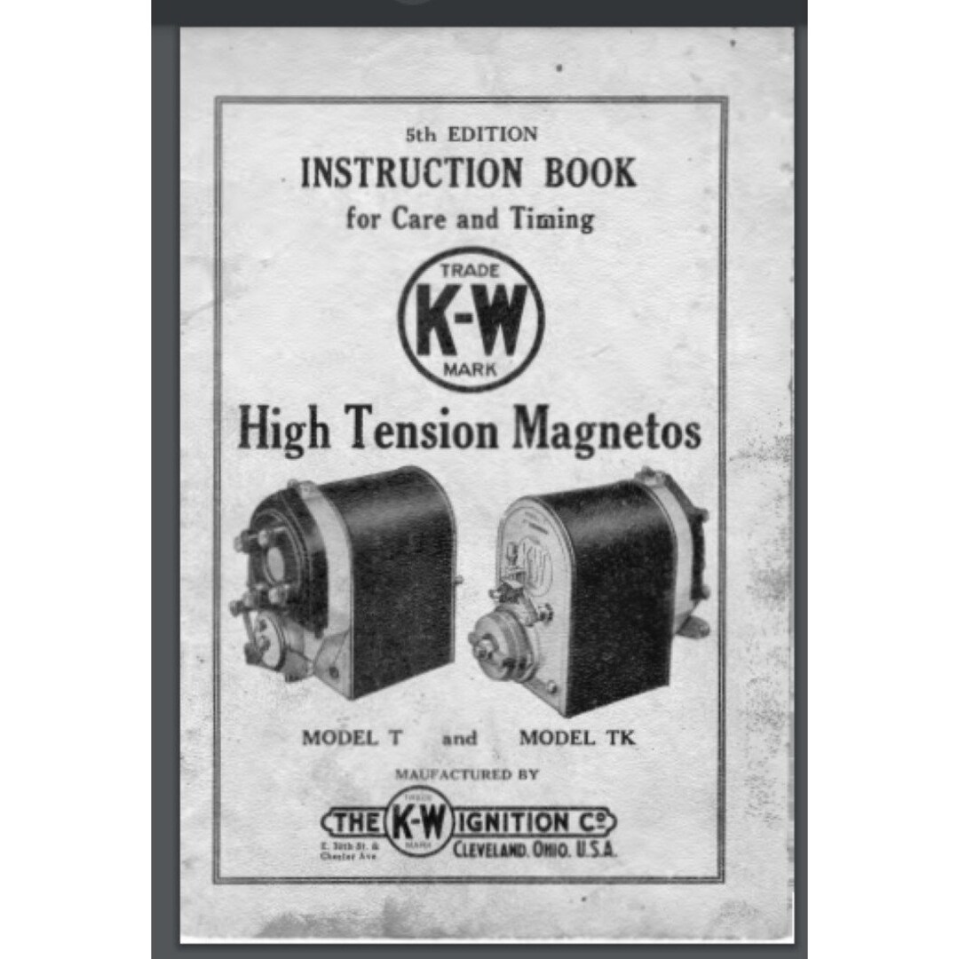 K-W KW High Tension Magneto Model T and TK Instruction Parts Manual 19 ...