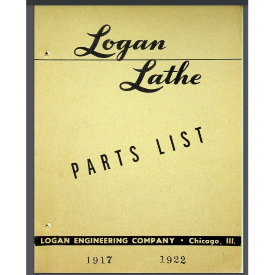 Logan Lathe Model 1917 1922 Parts List Manual Year 1957 16 Pages Comb