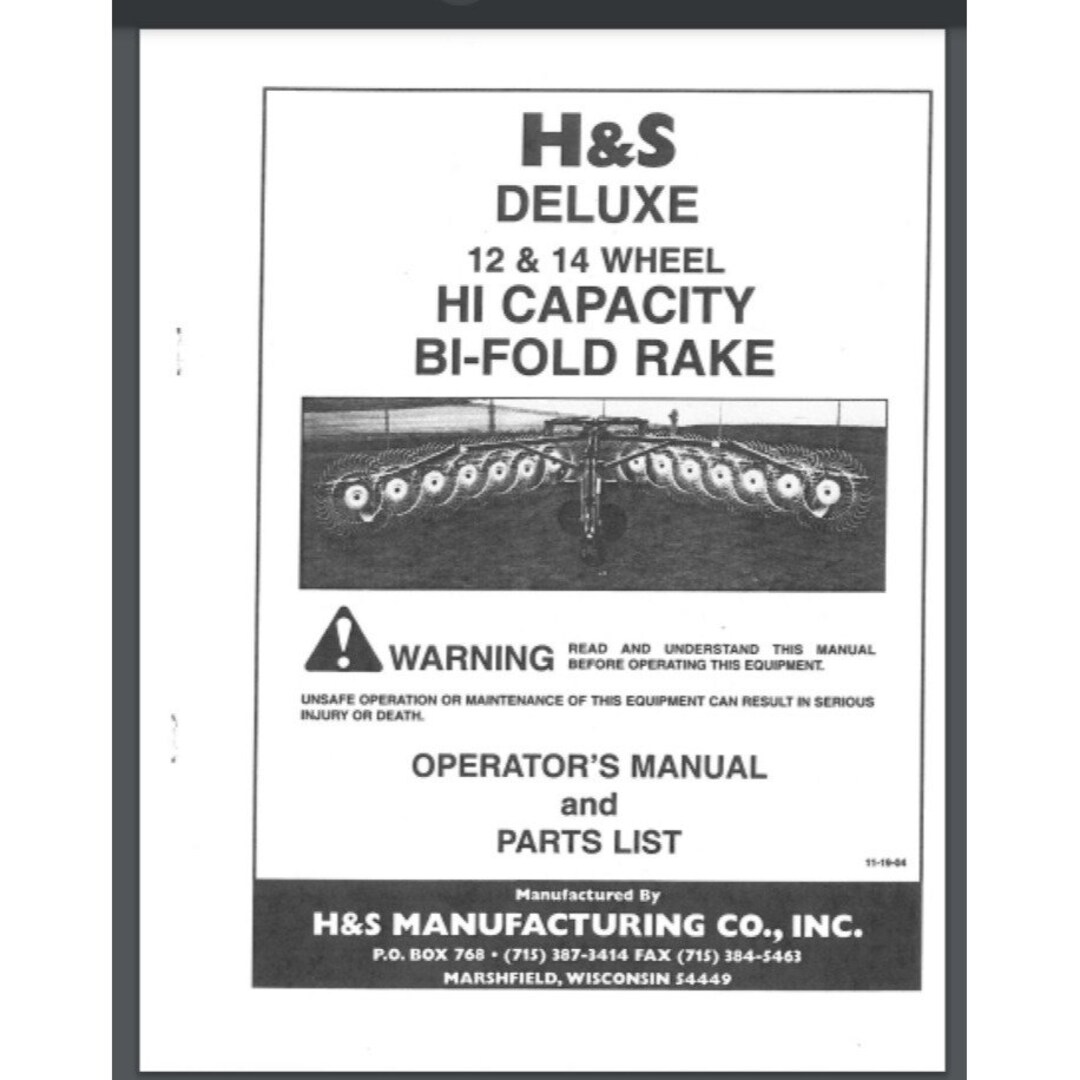 H and S 8 and 12 Wheel Bi-fold Rake Operator's Manual & Parts List 2004 ...