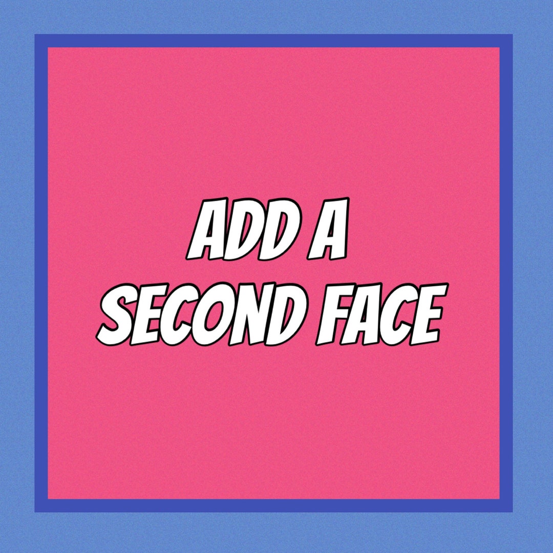 Add A Second Face / Fun Gag Gift / Add Your Face / Put A Head on It - Etsy