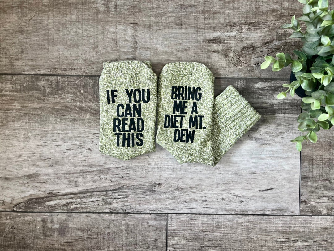 If You Can Read This Bring Me a Diet Mountain Dew Wool Socks, Funny and ...