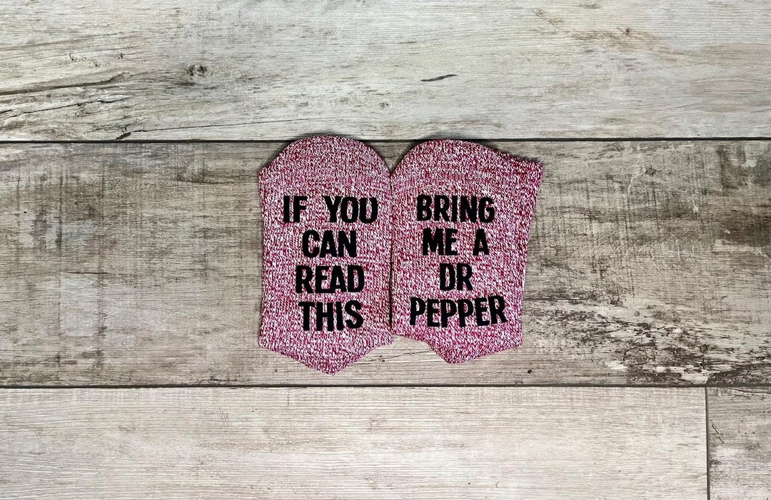 If You Can Read This Bring Me a Dr Pepper Wool Socks, Funny and ...