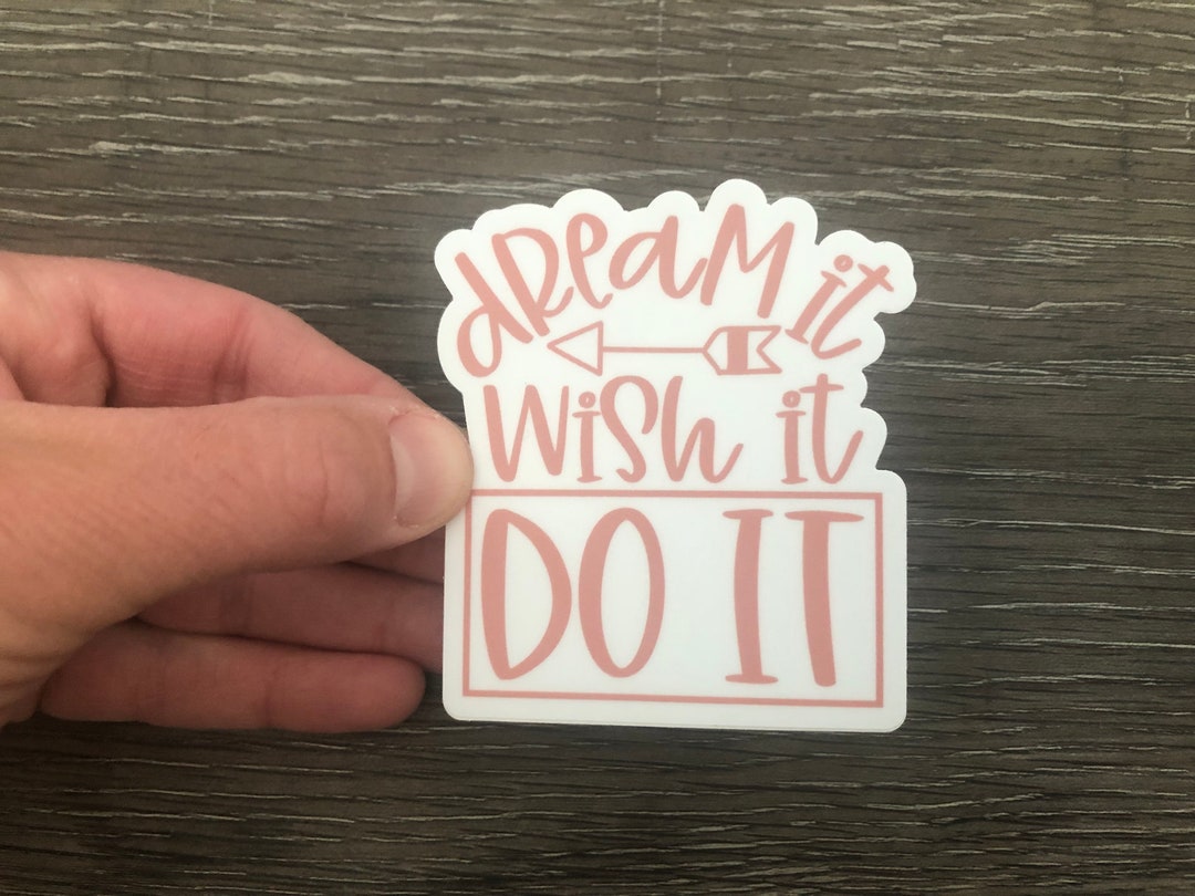 Dream It Wish It Do It Sticker, Rose Gold Inspirational Sticker, Laptop ...