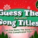 Guess the Christmas Song Titles - Synonyms Carols Guessing Powerpoint ...