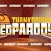 Thanksgiving Jeoparody With Scoreboard - Trivia Fun Powerpoint Game ...