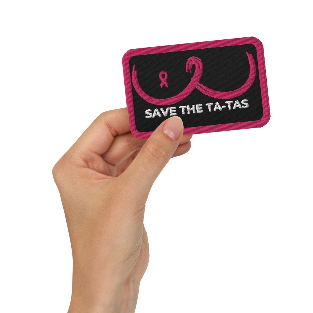 Save the Ta-tas Breast Cancer Awareness Embroidered Patch Pink October ...
