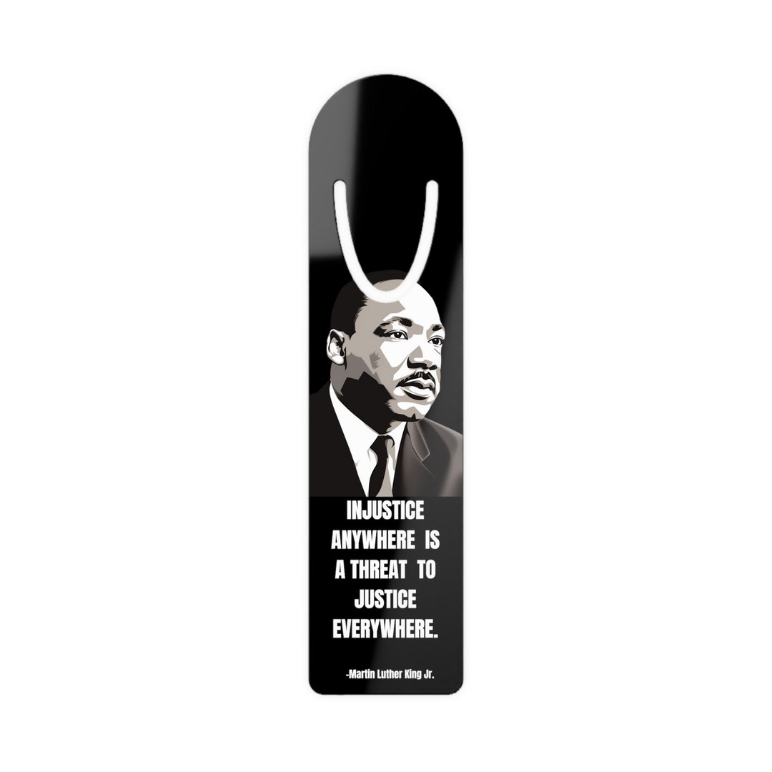 Martin Luther King Jr. Injustice Quote Metal Bookmark, Civil Rights ...