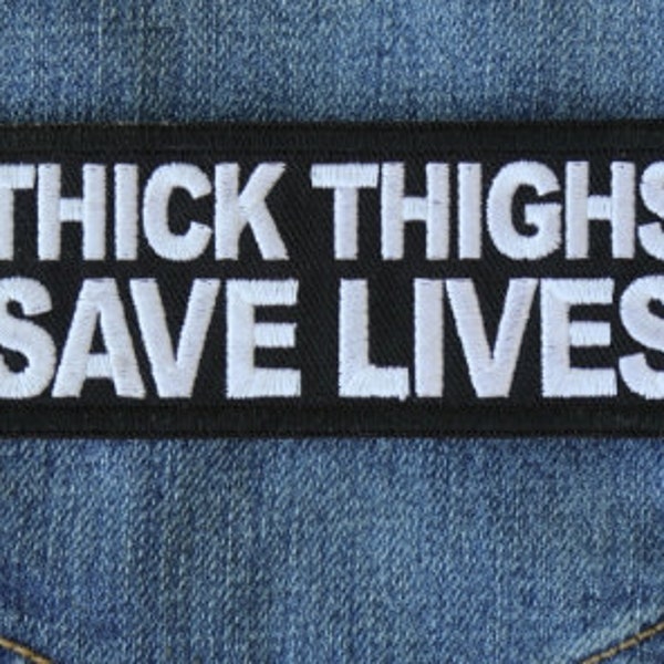 Thick Thighs Lives Save Patch Etsy