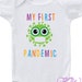 My First Pandemic Bodysuit, Baby Bodysuit, Baby Gift, Funny Baby ...