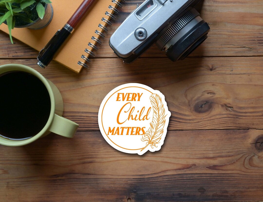 Every Child Matters Sticker | Indigenous Canada Orange Shirt Day ...