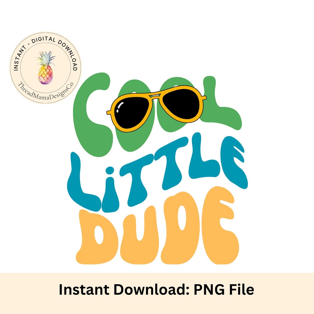 Cool Little Dude PNG // Toddler Boy T Shirt Design // Baby Boy ...