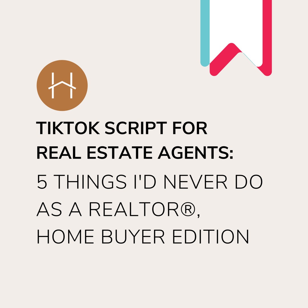 Tiktok / Instagram Reels Script for Real Estate Agents: 5 Things I'd ...