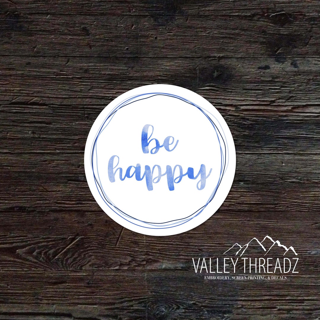 Be Happy Decal - Be Happy Vinyl Decal - Be Happy Sticker - Car Window ...