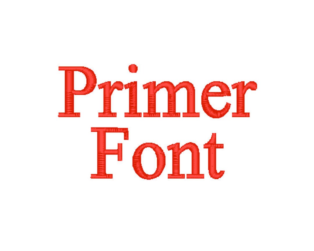 1" Primer Serif Embroidery Font – Instant Download (PES, DST, and MORE ...