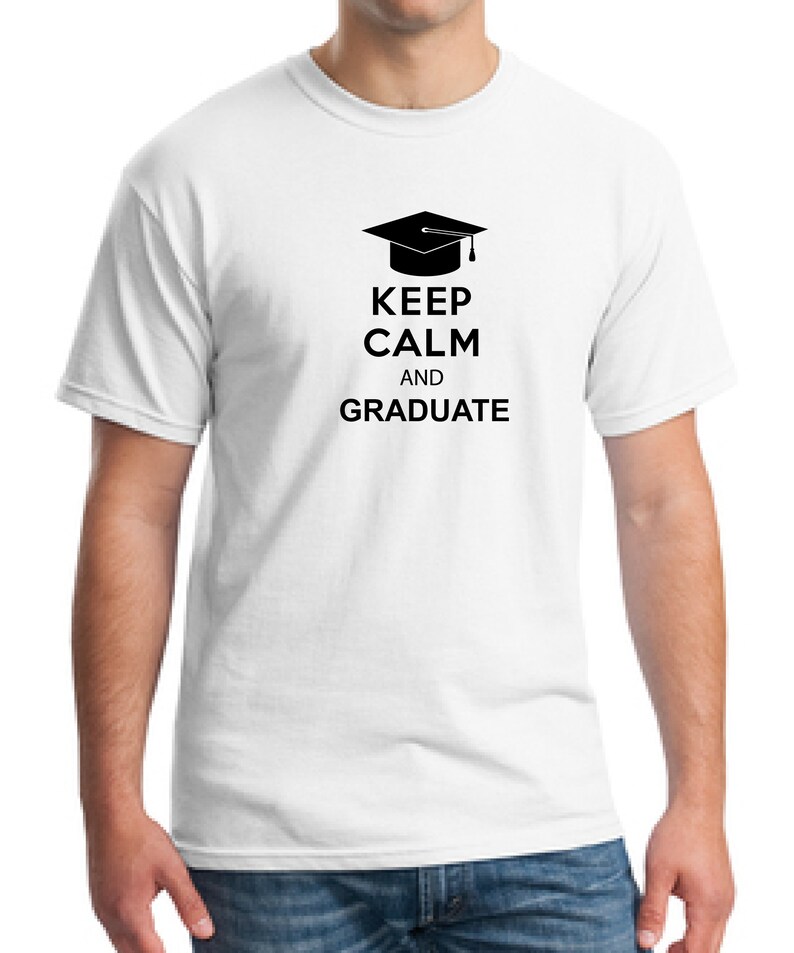 Graduating Gift T-shirt-keep Calm and Graduate Gift - Etsy