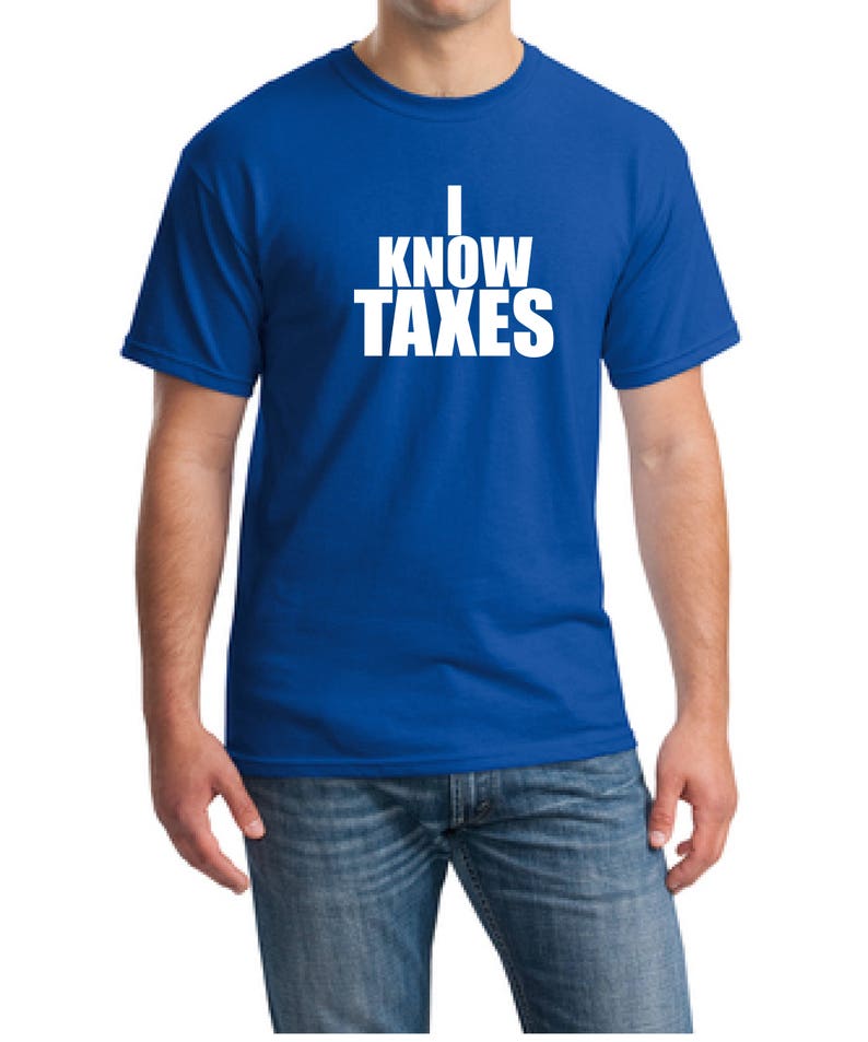 I Know Taxes T-shirt, Accountant T-shirt, Math T-shirt, Tax T-shirt ...