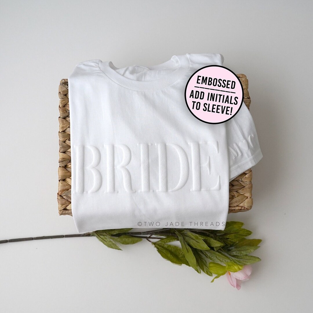 Personalized Gift for Bride, Embossed Bride Shirt, Engagement Gift ...