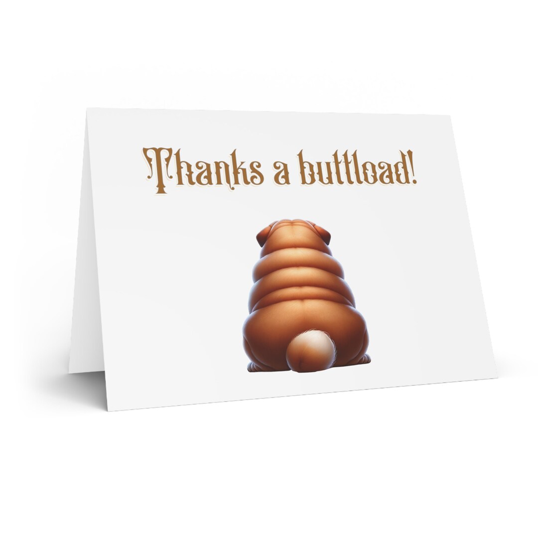 Thanks a Buttload Thank You/thanks Greeting Cards Cute Dog Butt Blank ...