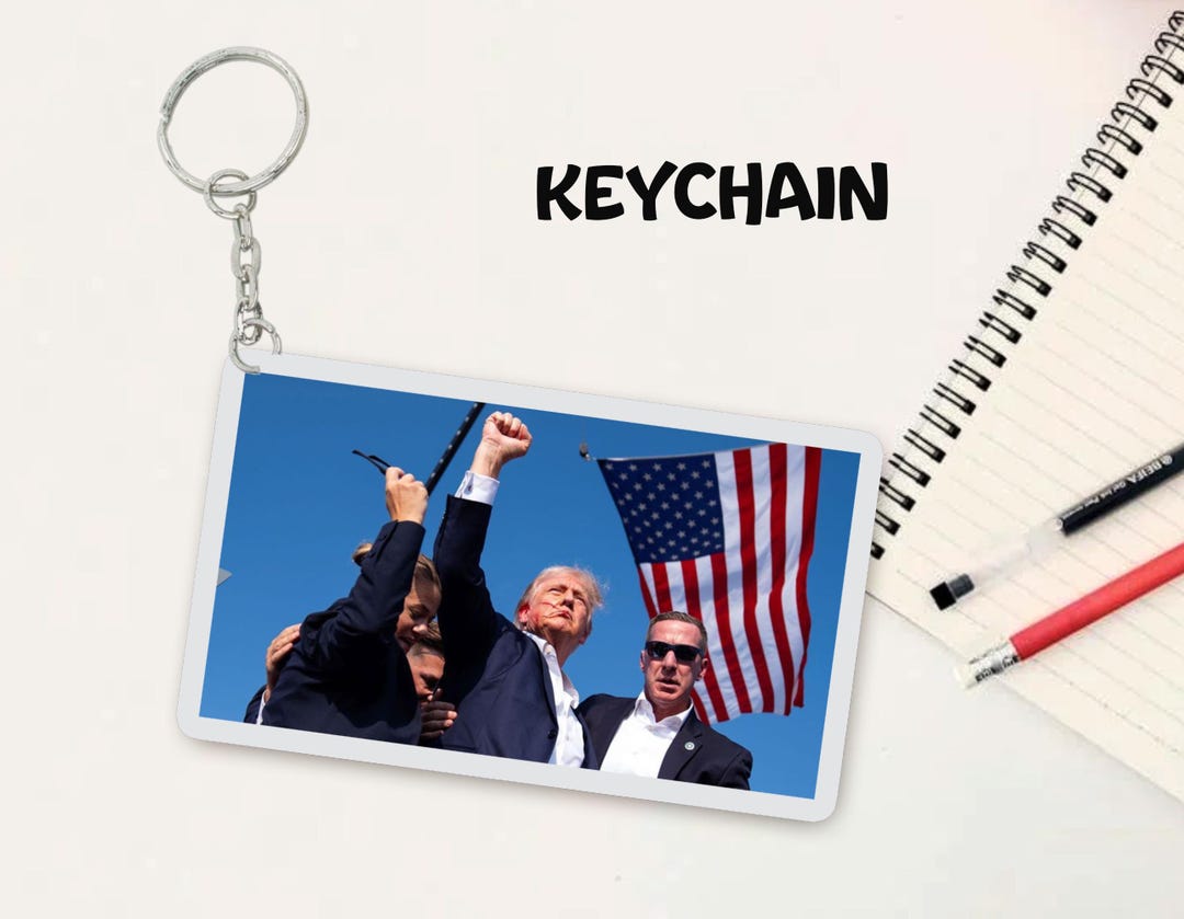 Fight Donald Trump's Iconic Moment Keychain, Fight Trump Keychain ...