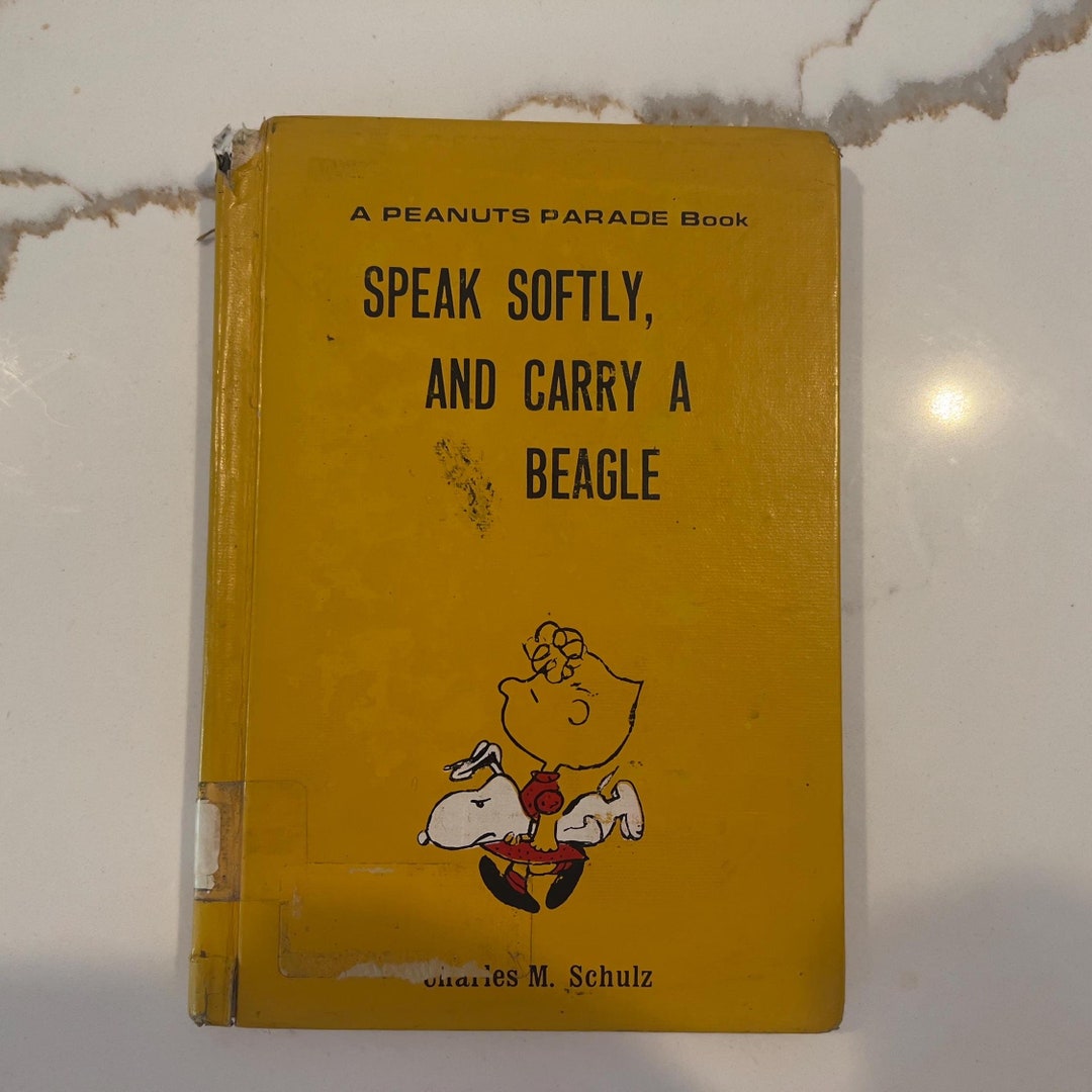 Peanuts Book, Speak Softly and Carry a Beagle, Peanuts Parade Book ...