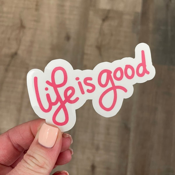 Life is Good Sticker - Etsy