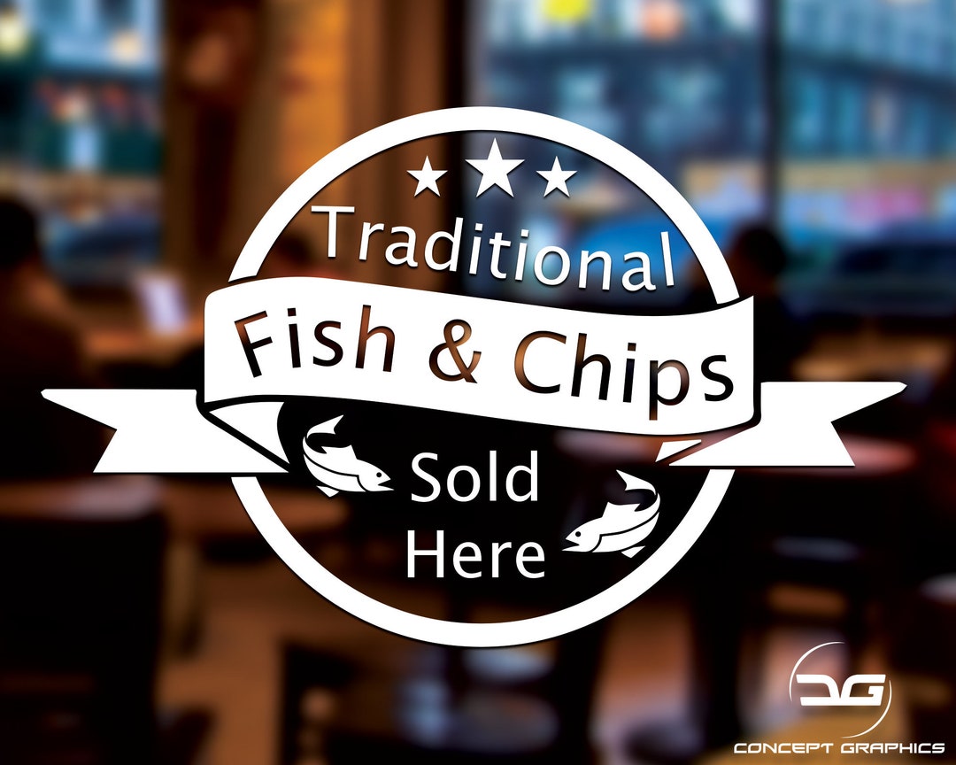 Traditional Fish and Chips Sold Here Chip Shop Window, Door, Wall Sign ...