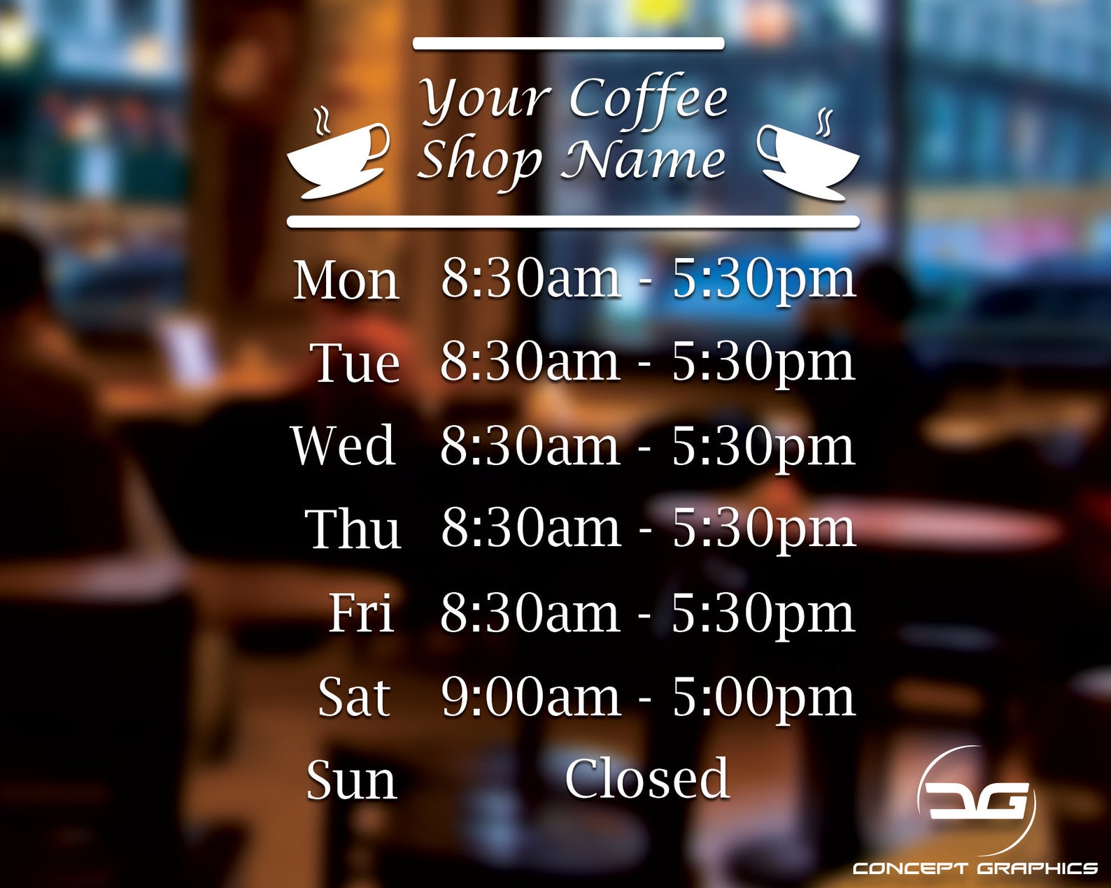 Custom Personalised Coffee Shop Cafe Business Window Wall Opening Times ...