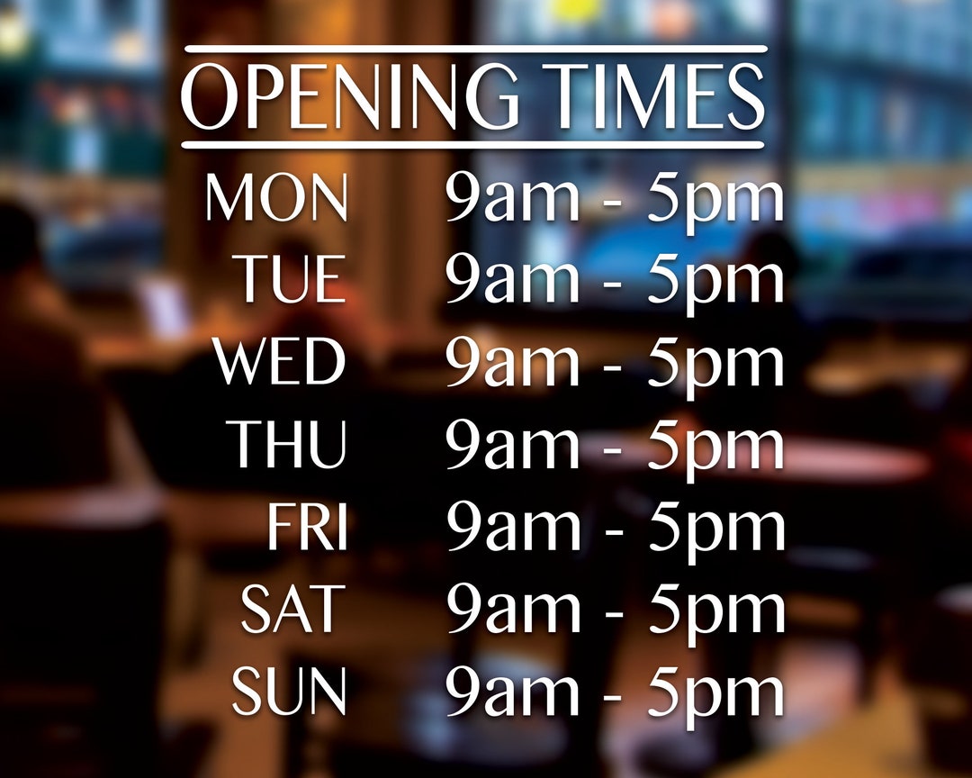 Standard Bespoke Personalised Custom Business Hours Opening Times ...