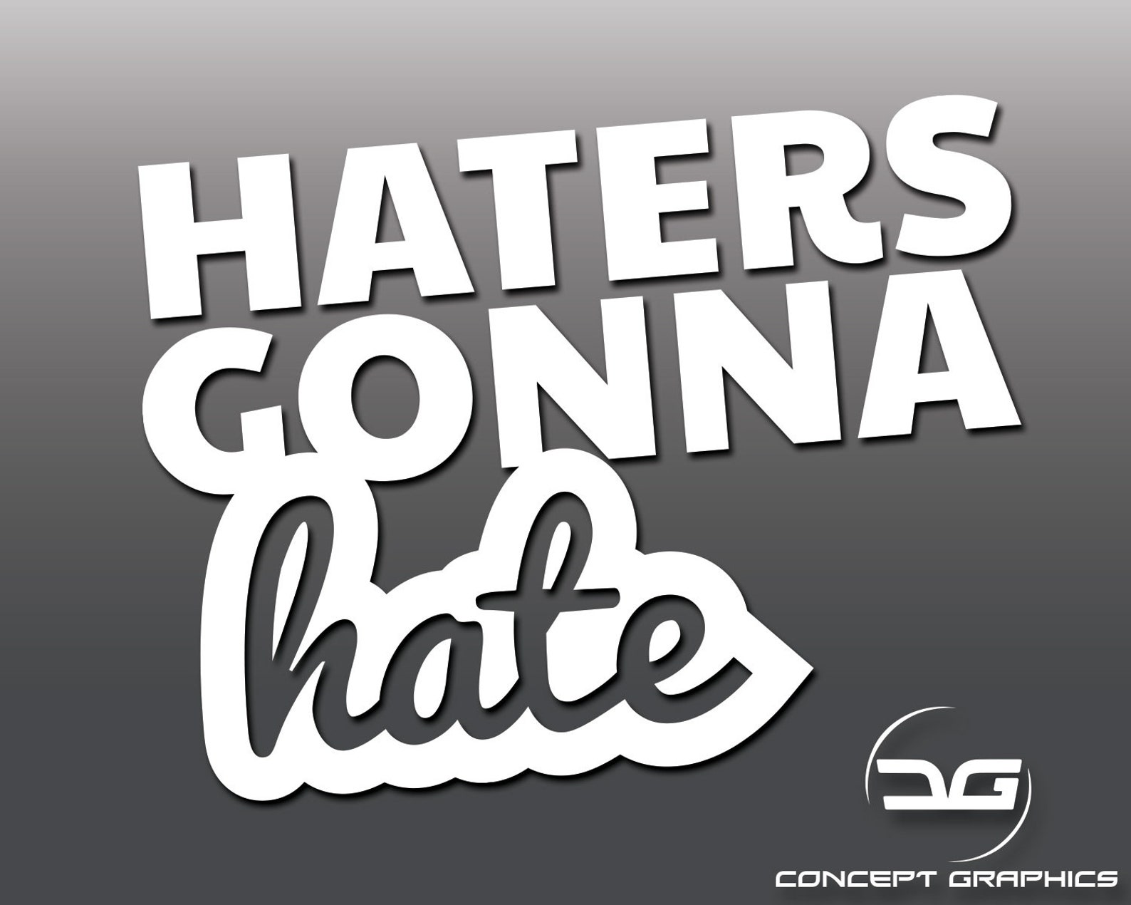 Haters Gonna Hate Vinyl Decal Funny Car Decals Wall - Etsy