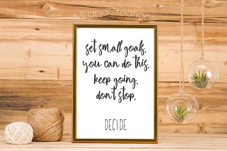 Daily Motivation Quote / Set Small Goals You Can Do This Keep Going Don ...