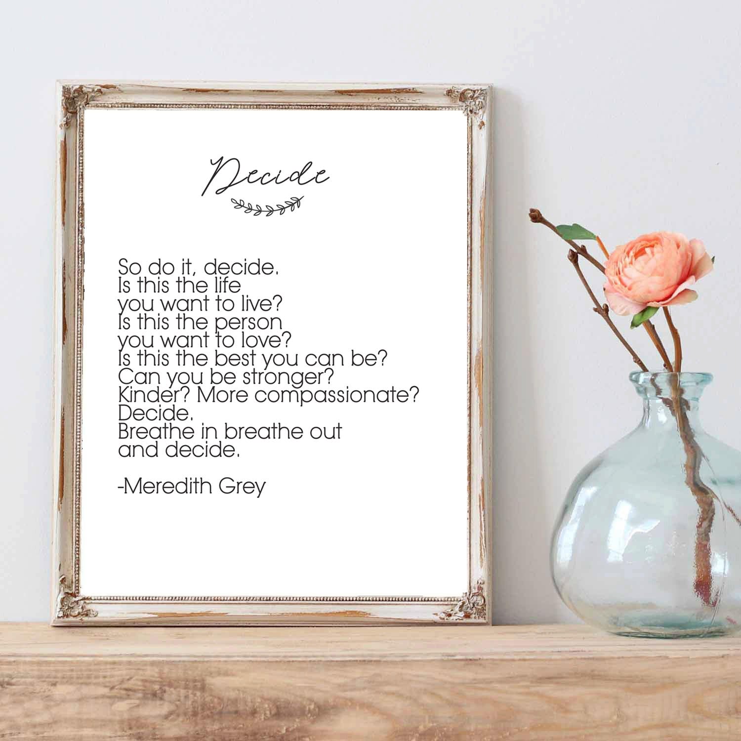 Greys Anatomy Meredith Grey 'decide' Quote Print (digital Download) - Etsy