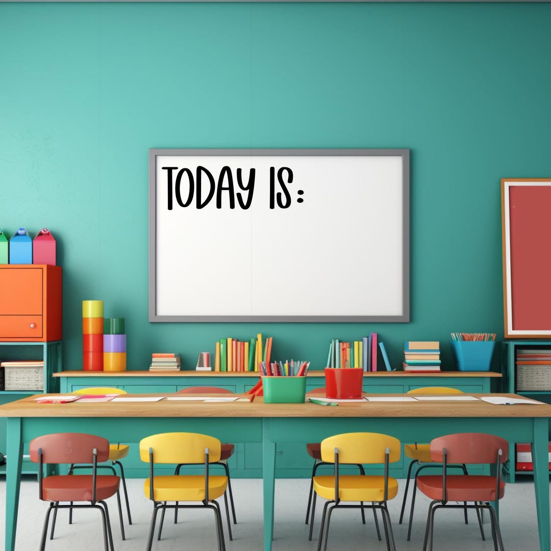 Today is Decal, Whiteboard Decal, Vinyl Decal, Teacher Board, Classroom ...