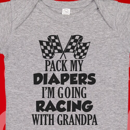 I'm Going Racing With Grandpa Baby Bodysuit One Piece | Etsy