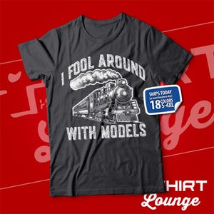 Funny Model Train Shirt, Model Train T-shirt, Train Gift Idea, Train ...